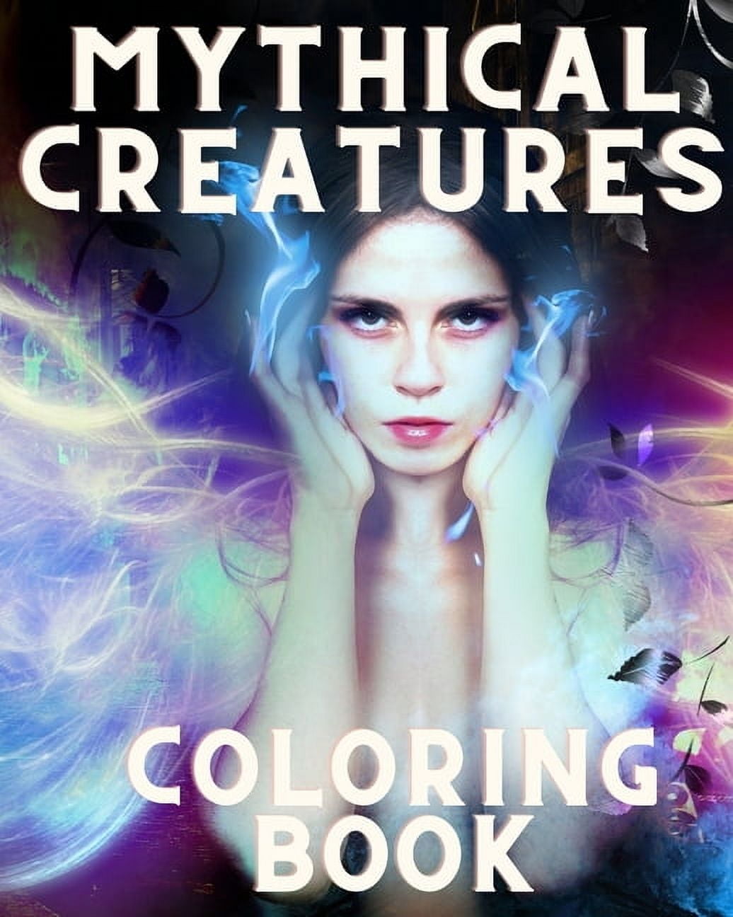Mythical Creatures Coloring Book: With Mystical Fantasy animals like Unicorn, Dragon, Mermaids ...