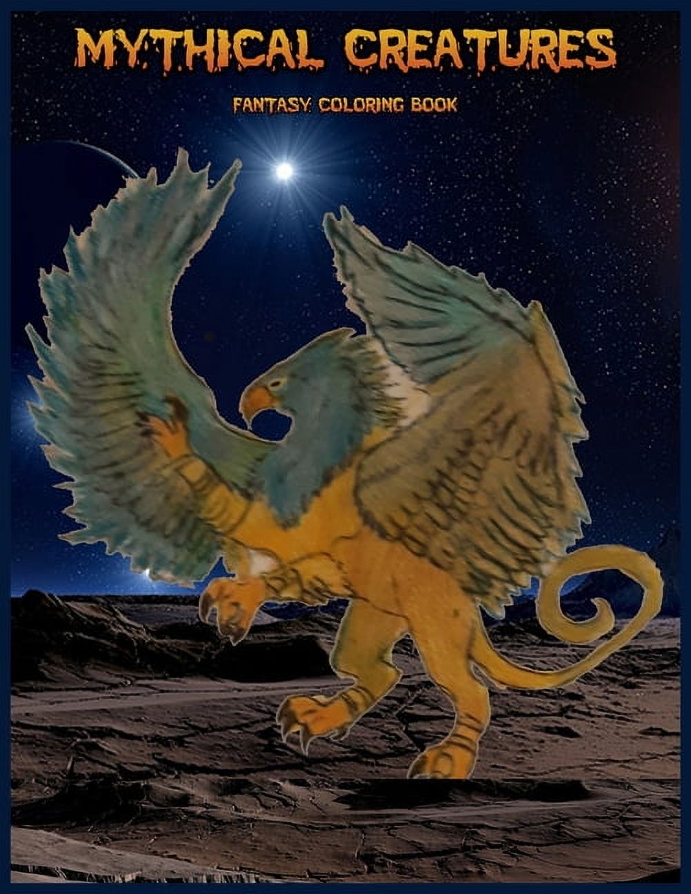 Mythical Creatures Fantasy Coloring Book: Stress free drawings for ...