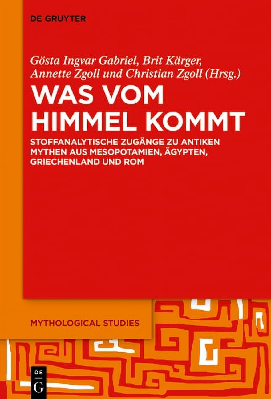Mythological Studies Was Vom Himmel Kommt: Stoffanalytische Zugänge Zu Antiken Mythen Aus ...