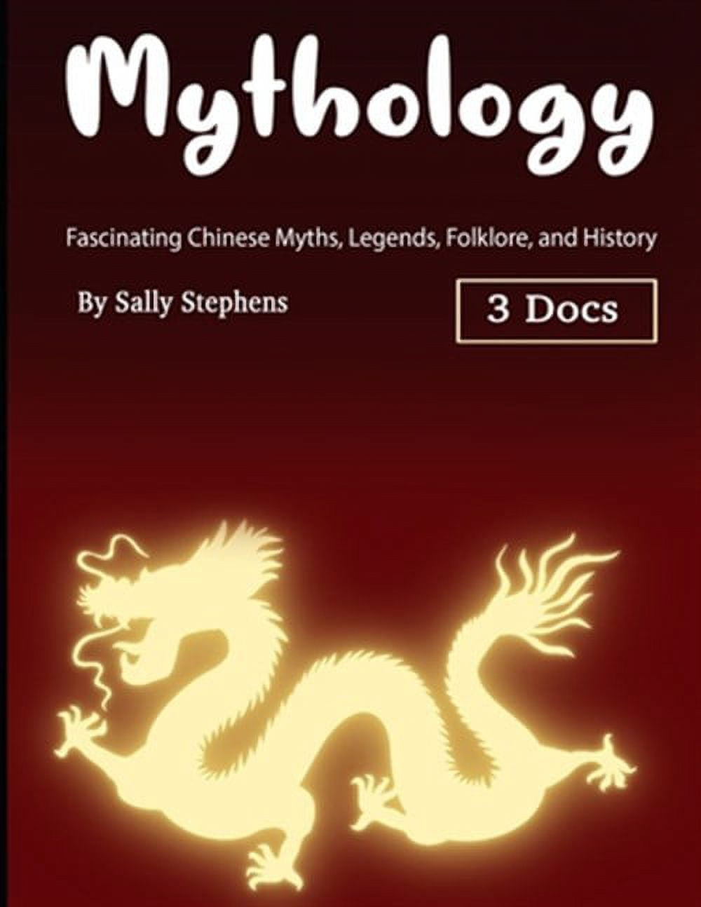 Mythology: Fascinating Chinese Myths, Legends, Folklore, and History ...