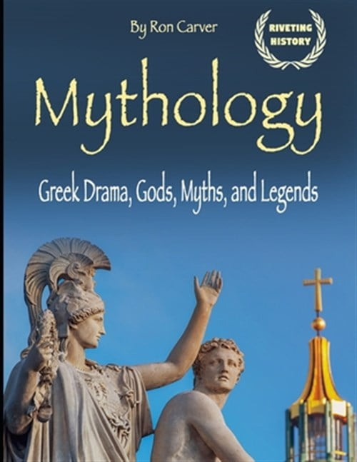 Pre-Owned Mythology: Greek Drama, Gods, Myths, and Legends - Walmart.com