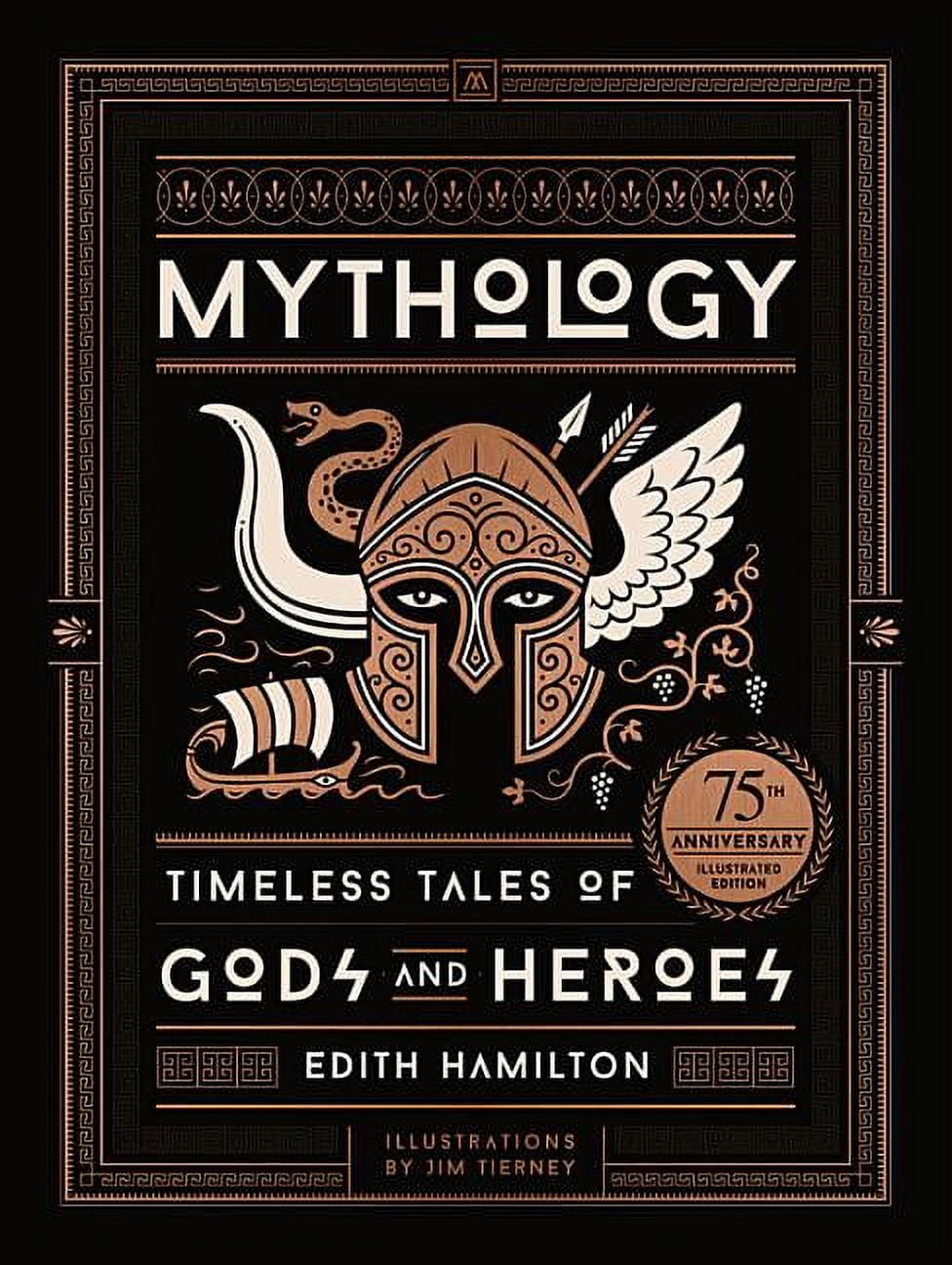 Mythology: Timeless Tales of Gods and Heroes, 75th Anniversary ... Mythology: Timeless Tales of Gods and Heroes, 75th Anniversary ...