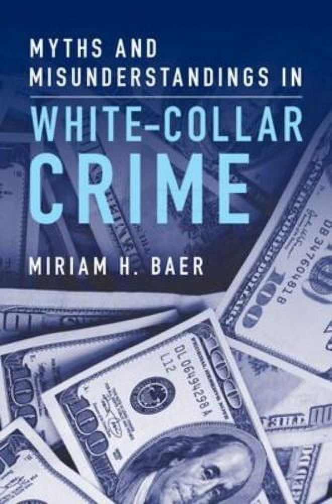 Myths and Misunderstandings in White-Collar Crime (Hardcover) - Walmart Business Supplies