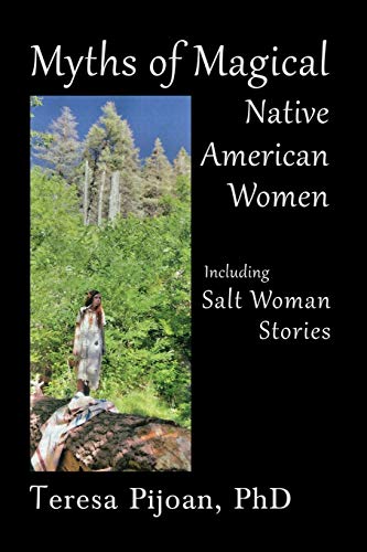 Pre-Owned Myths of Magical Native American Women Including Salt Woman ...