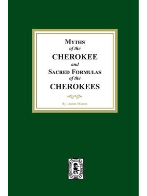 Myths of the CHEROKEE and Sacred Formulas of the CHEROKEES - Walmart.com