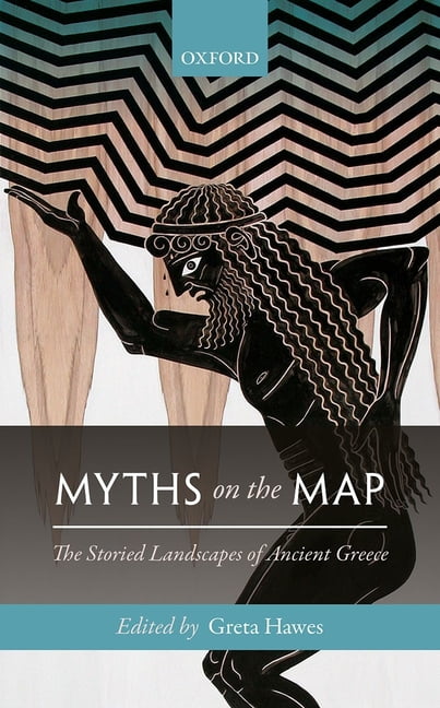 Myths on the Map : The Storied Landscapes of Ancient Greece - Walmart.com