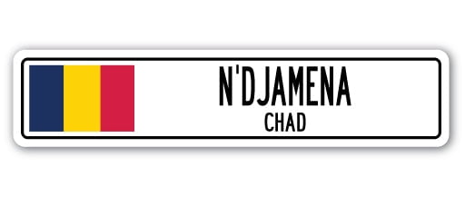 N'DJAMENA CHAD Street Sign Chadian flag city country road wall gift ...