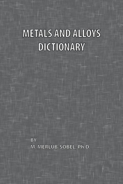 Metals and Alloys Dictionary - Walmart.com