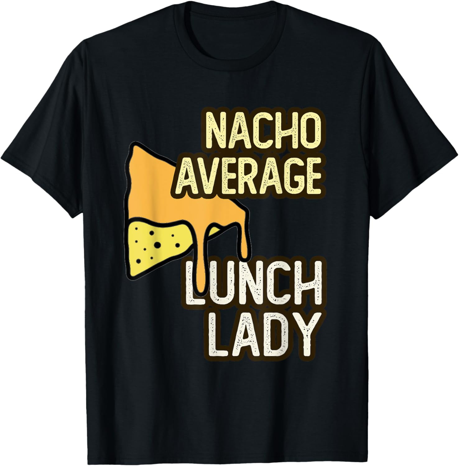 NACHO AVERAGE LUNCH LADY Squad School Food Service Boo Crew T-Shirtmen ...