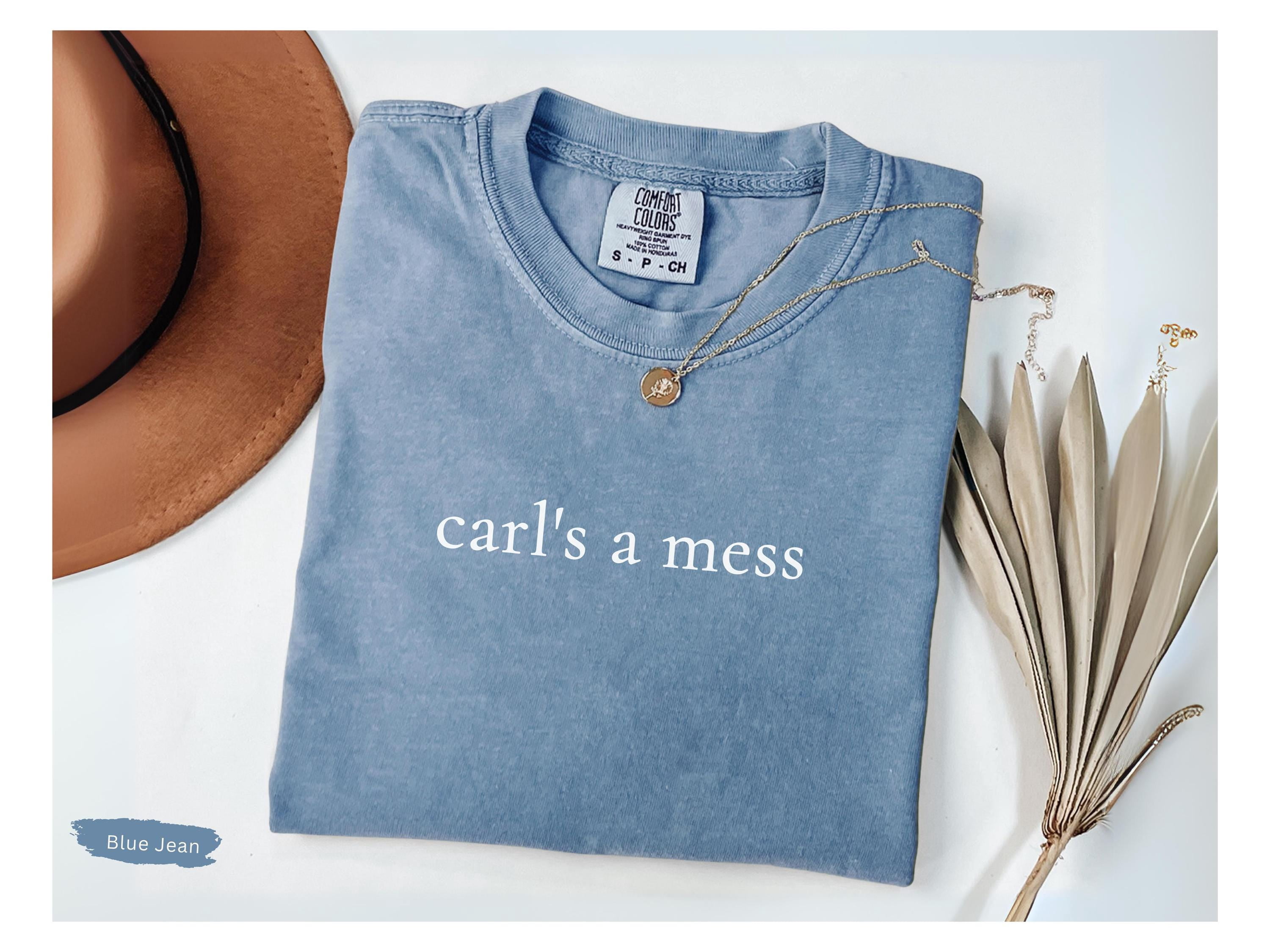 NAMENT Carl's a Mess Comfort Colors® Shirt: Viral Quote Tee, Summer ...