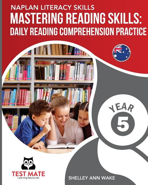 NAPLAN LITERACY SKILLS Mastering Reading Skills Year 5 : Daily Reading ...