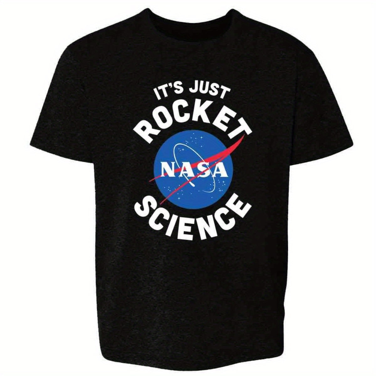 NASA Approved Its Just Rocket Science Funny Youth Kids Girl Boy T-Shirt ...