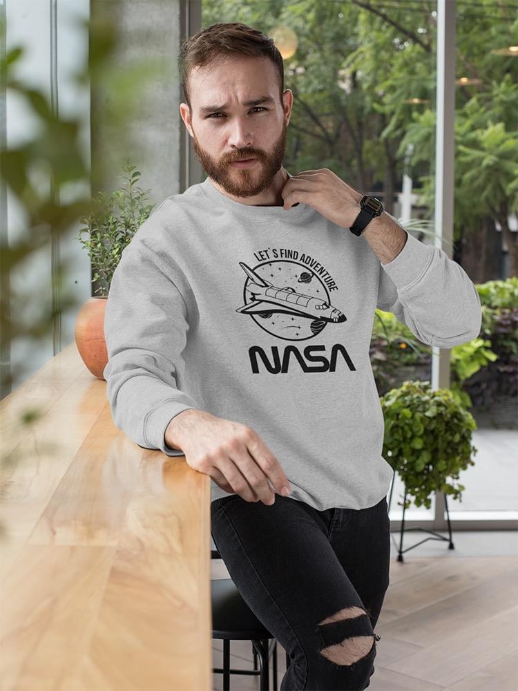 NASA Let's Find Adventure Nasa Slogan Sweatshirt Men -NASA Designs ...