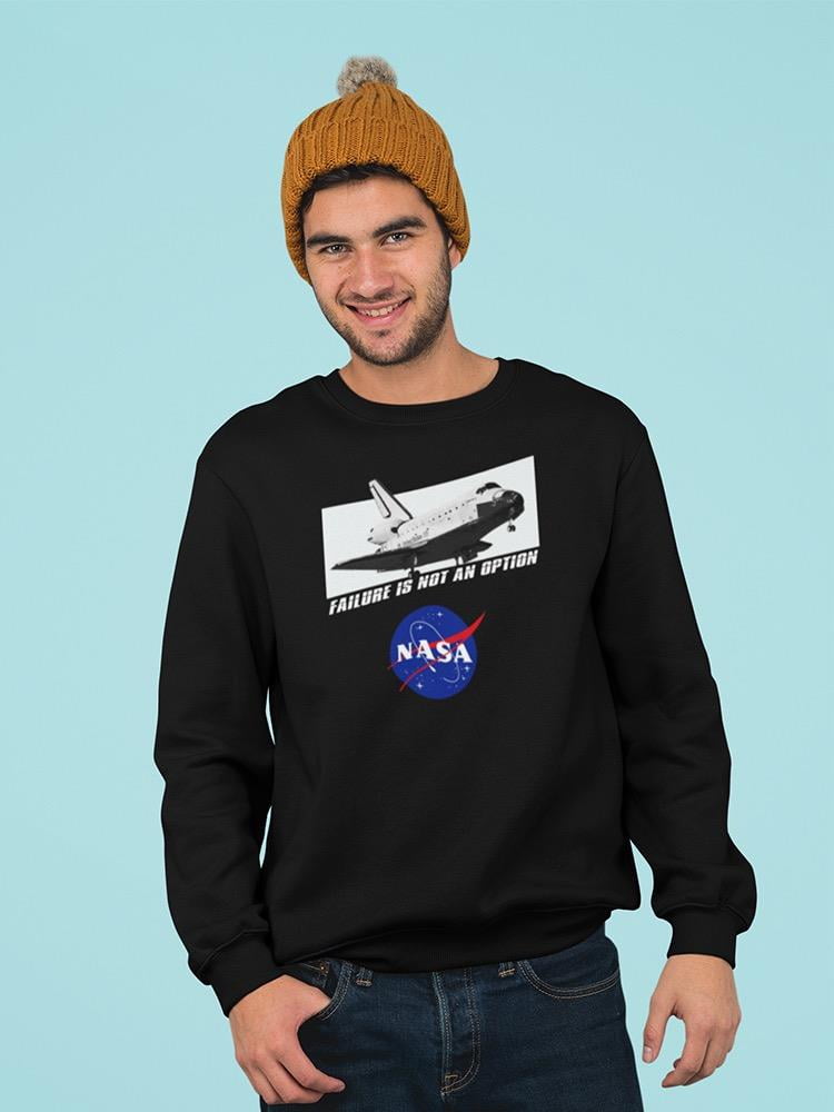 NASA Nasa Failure Is Not An Option Sweatshirt Men -NASA Designs, Male ...