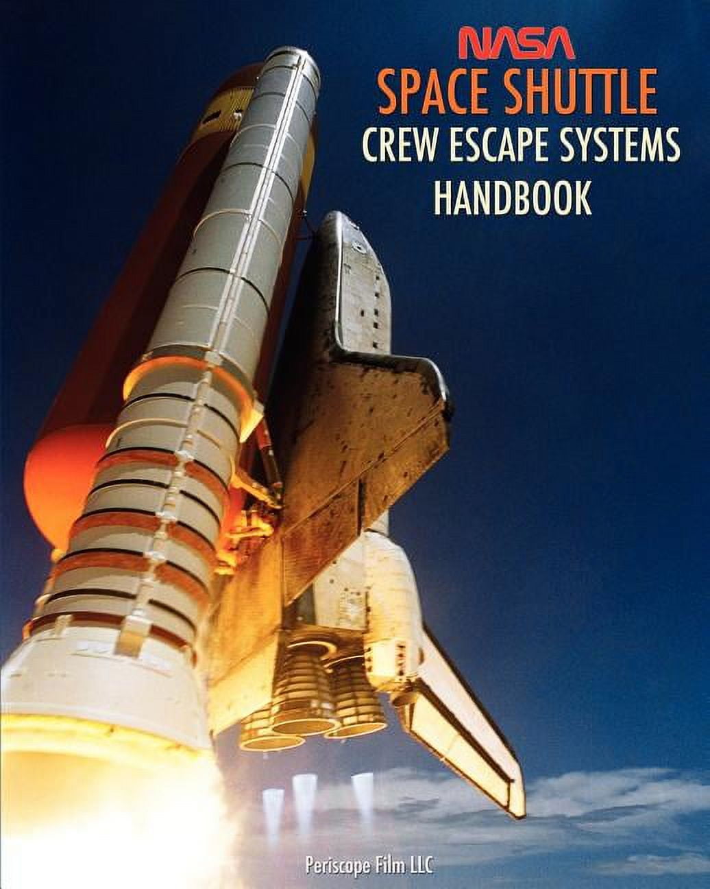 NASA Space Shuttle Crew Escape Systems Handbook (Paperback) - Walmart.com