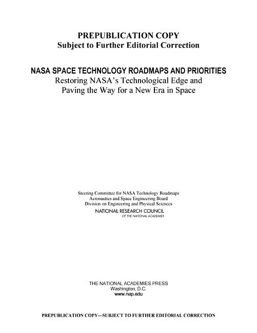 NASA Space Technology Roadmaps and Priorities: Restoring Nasa's ...