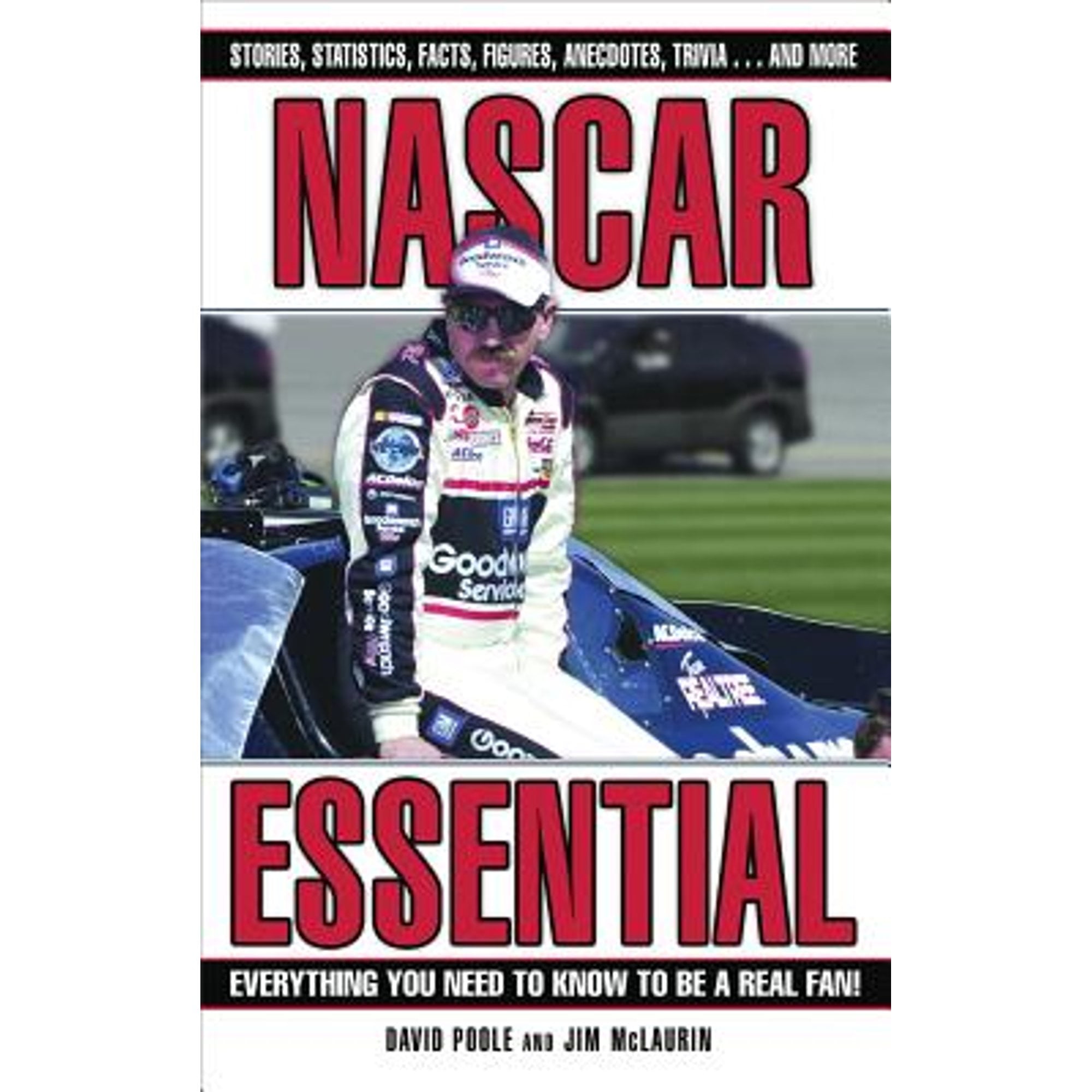 Pre-Owned NASCAR Essential: Everything You Need to Know to Be a Real ...