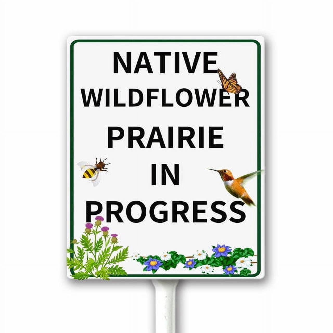 NATIVE WILDFLOWER PRAIRIE IN RROGRESS Sign PLANT NATIVES FOR ...