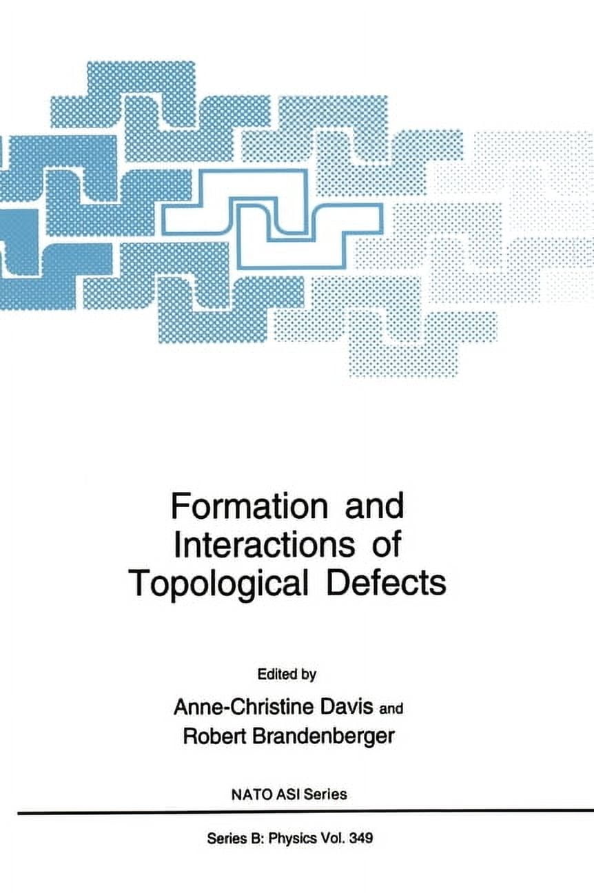 NATO Asi Series Formation and Interactions of Topological Defects, Book ...