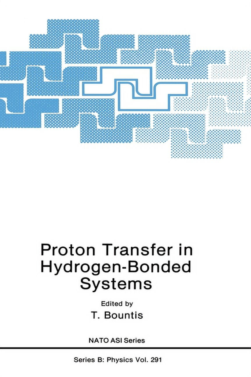 NATO Asi Series Proton Transfer in Hydrogen-Bonded Systems, Book 291, (Hardcover) - Walmart.com