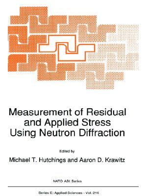 NATO Asi Series. Series E, Applied Sciences: Measurement of Residual ...