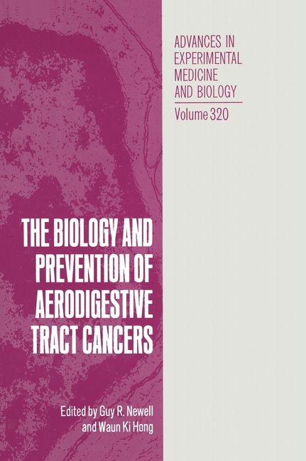 NATO Asi Series The Biology and Prevention of Aerodigestive Tract ...
