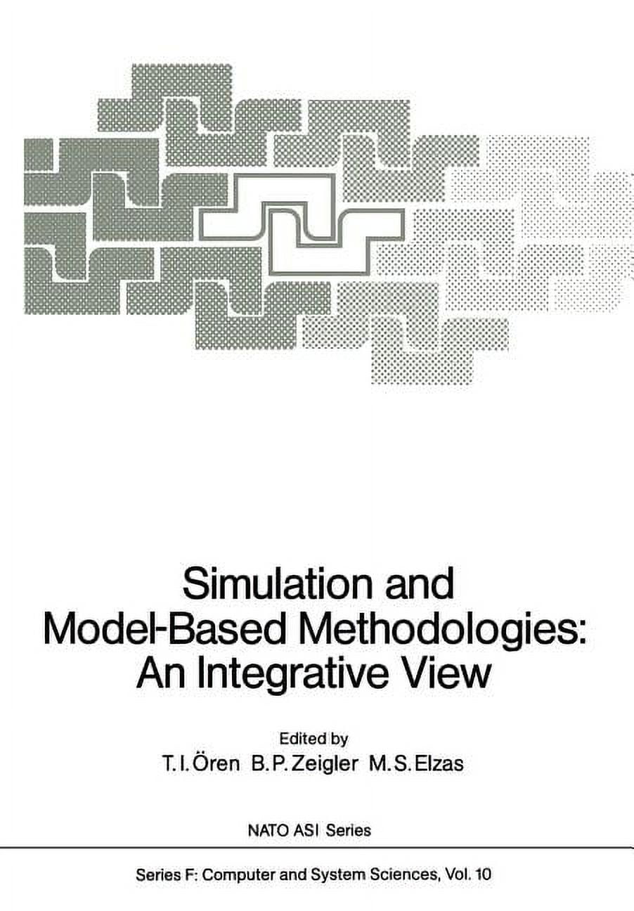 NATO Asi Subseries F:: Simulation and Model-Based Methodologies: An ...