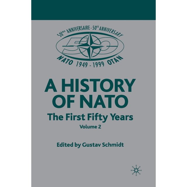 NATO (Not for Individual Sale): Volume 3: The First Fifty Years ...
