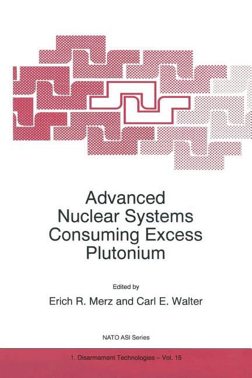 NATO Science Partnership Subseries: 1: Advanced Nuclear Systems ...
