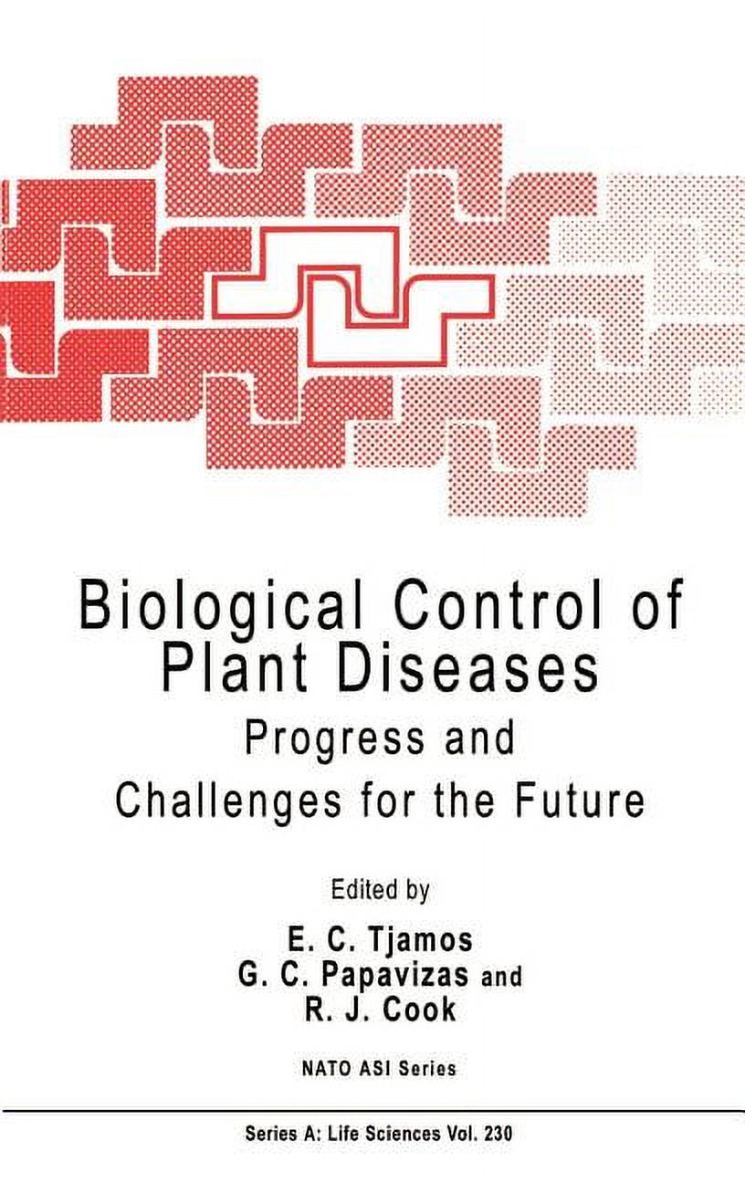 NATO Science Series A: Biological Control of Plant Diseases: Progress ...