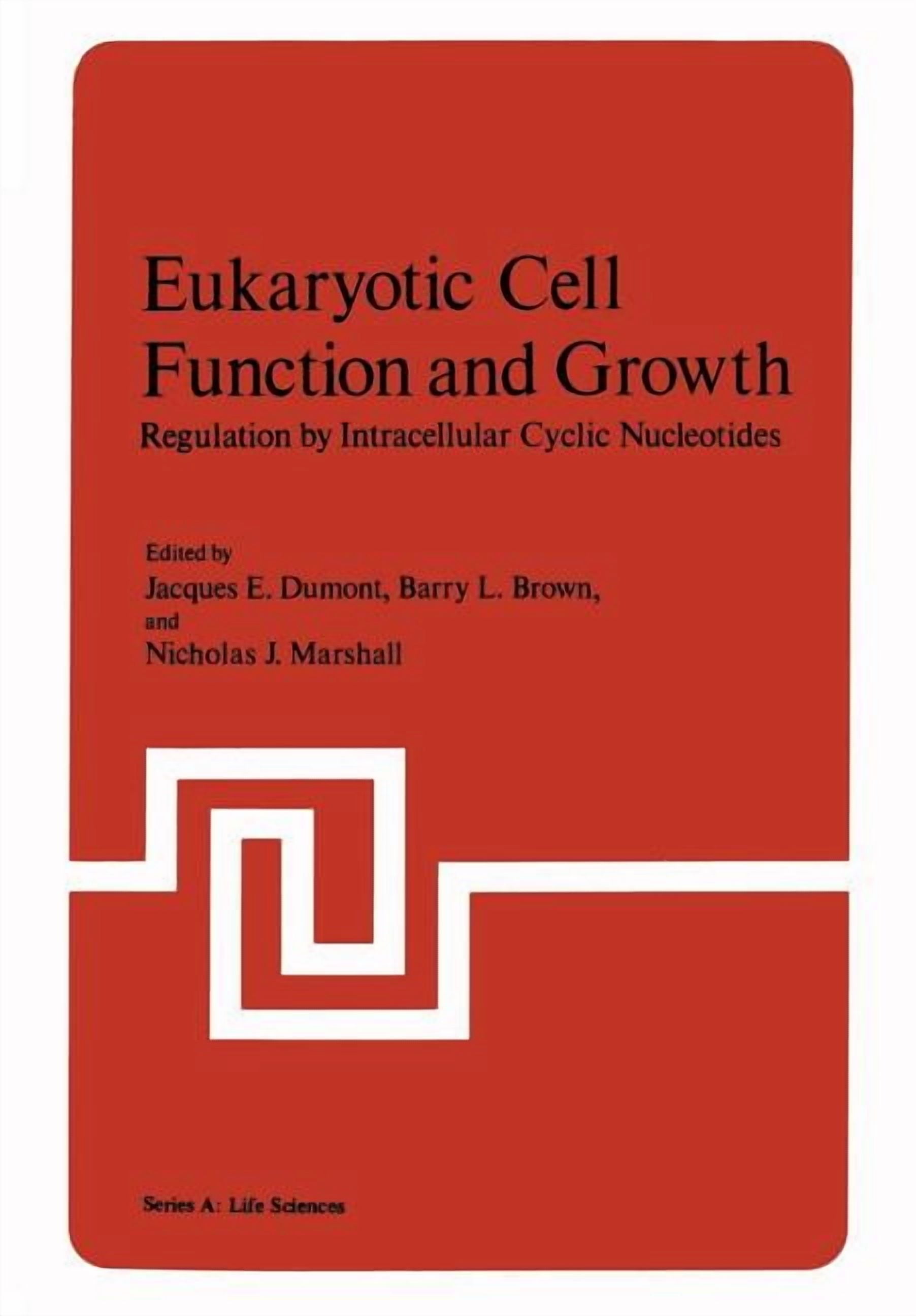 NATO Science Series A: Eukaryotic Cell Function and Growth: Regulation ...