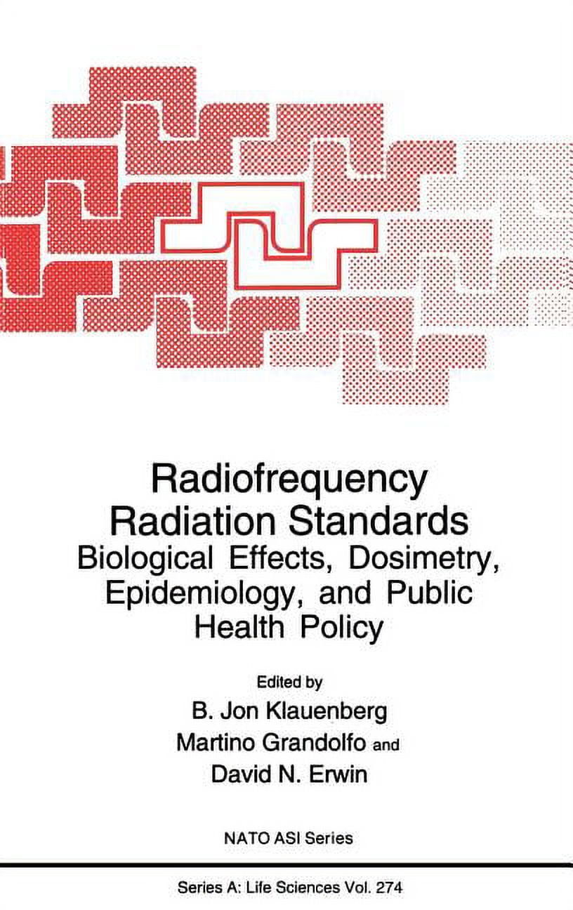 NATO Science Series A: Radiofrequency Radiation Standards: Biological ...