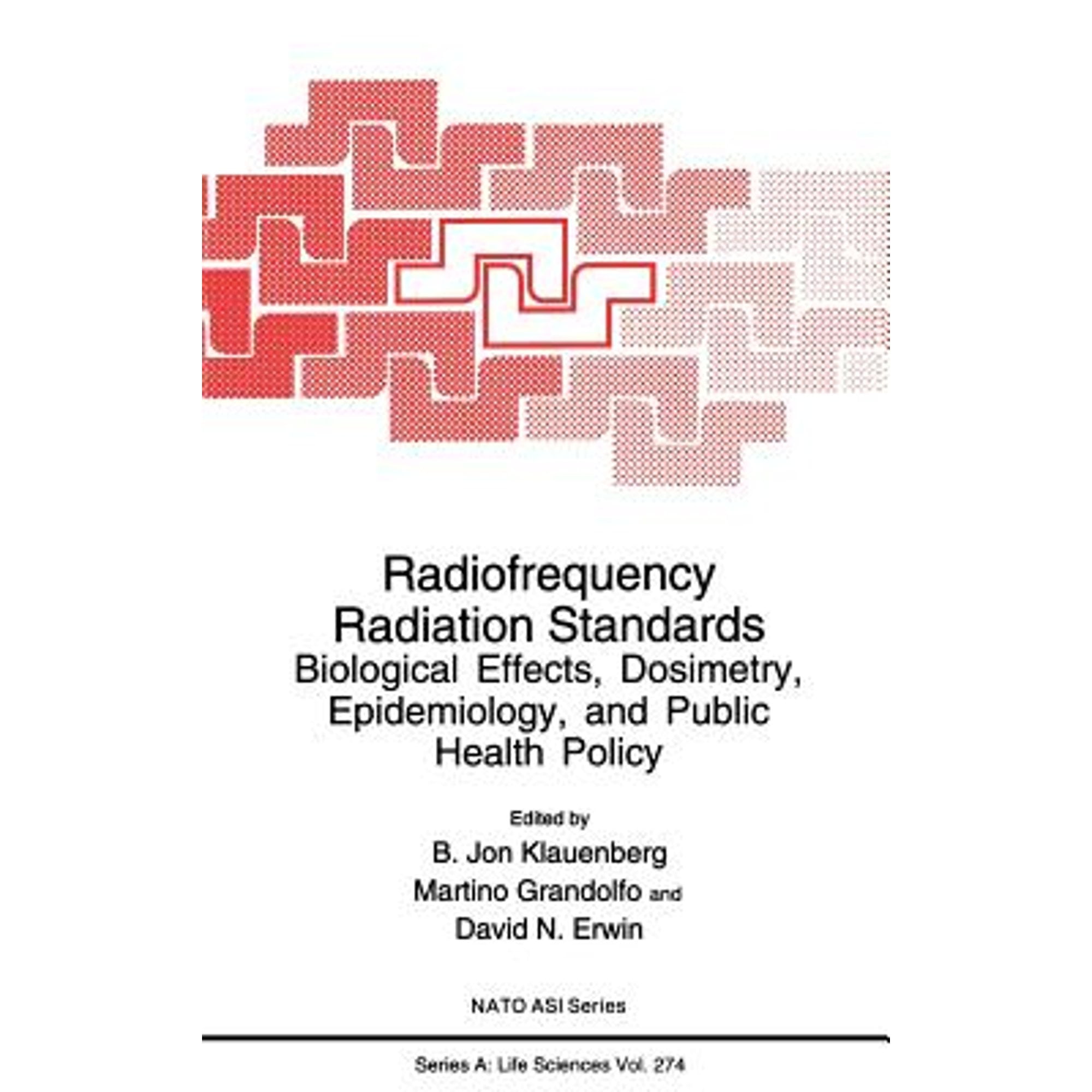 Pre-Owned NATO Science Series A: Radiofrequency Radiation Standards ...