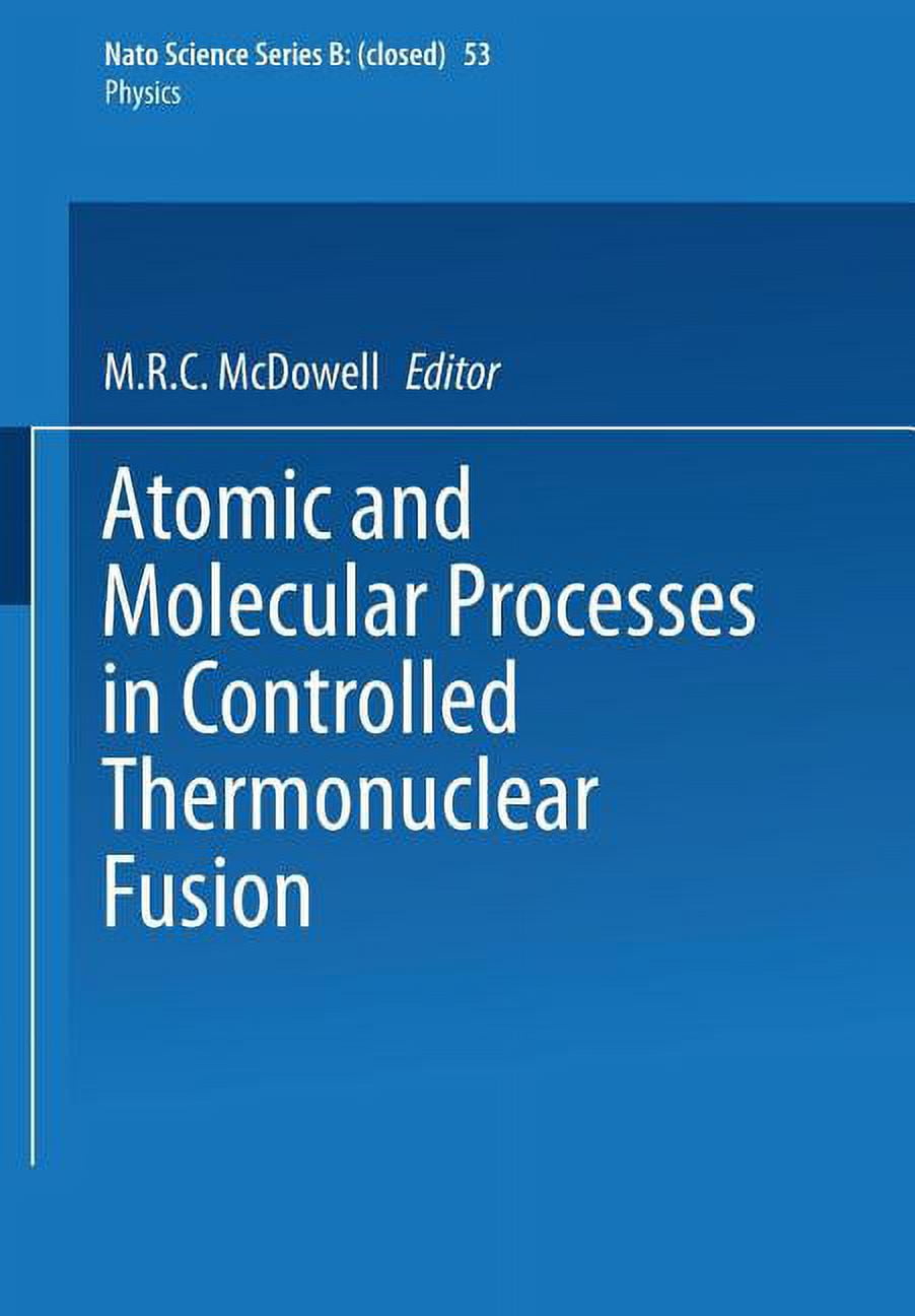 NATO Science Series B:: Atomic and Molecular Processes in Controlled ...