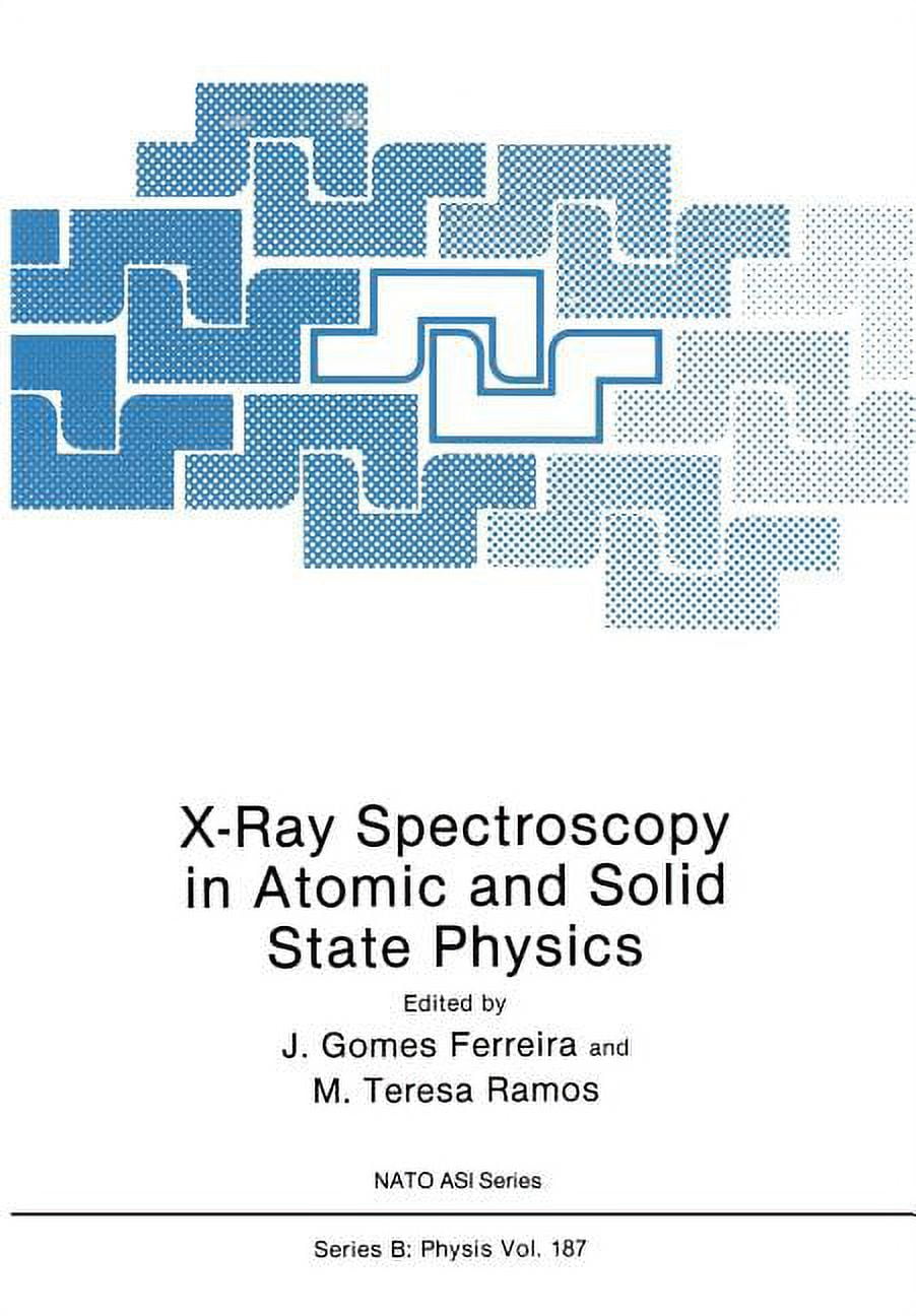 NATO Science Series B:: X-Ray Spectroscopy in Atomic and Solid State ...