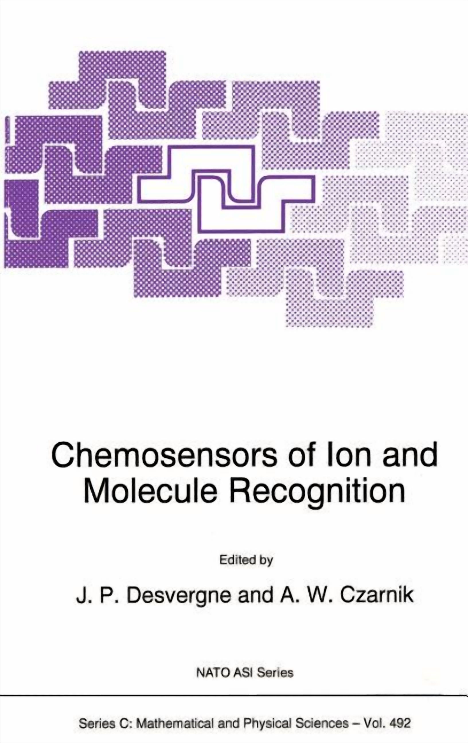 NATO Science Series C: Chemosensors of Ion and Molecule Recognition ...