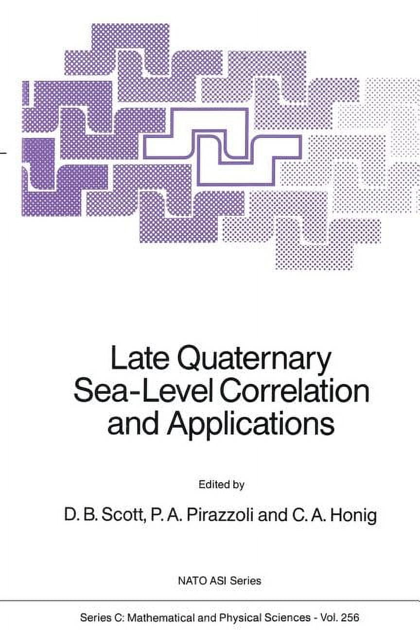 NATO Science Series C:: Late Quaternary Sea-Level Correlation and ...