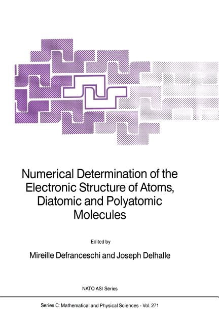 NATO Science Series C: Numerical Determination of the Electronic ...