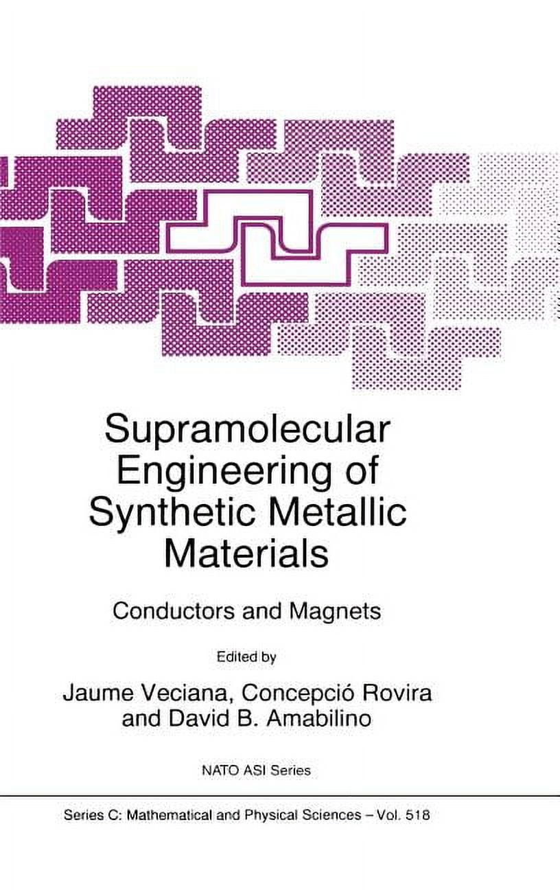 NATO Science Series C: Supramolecular Engineering of Synthetic Metallic ...
