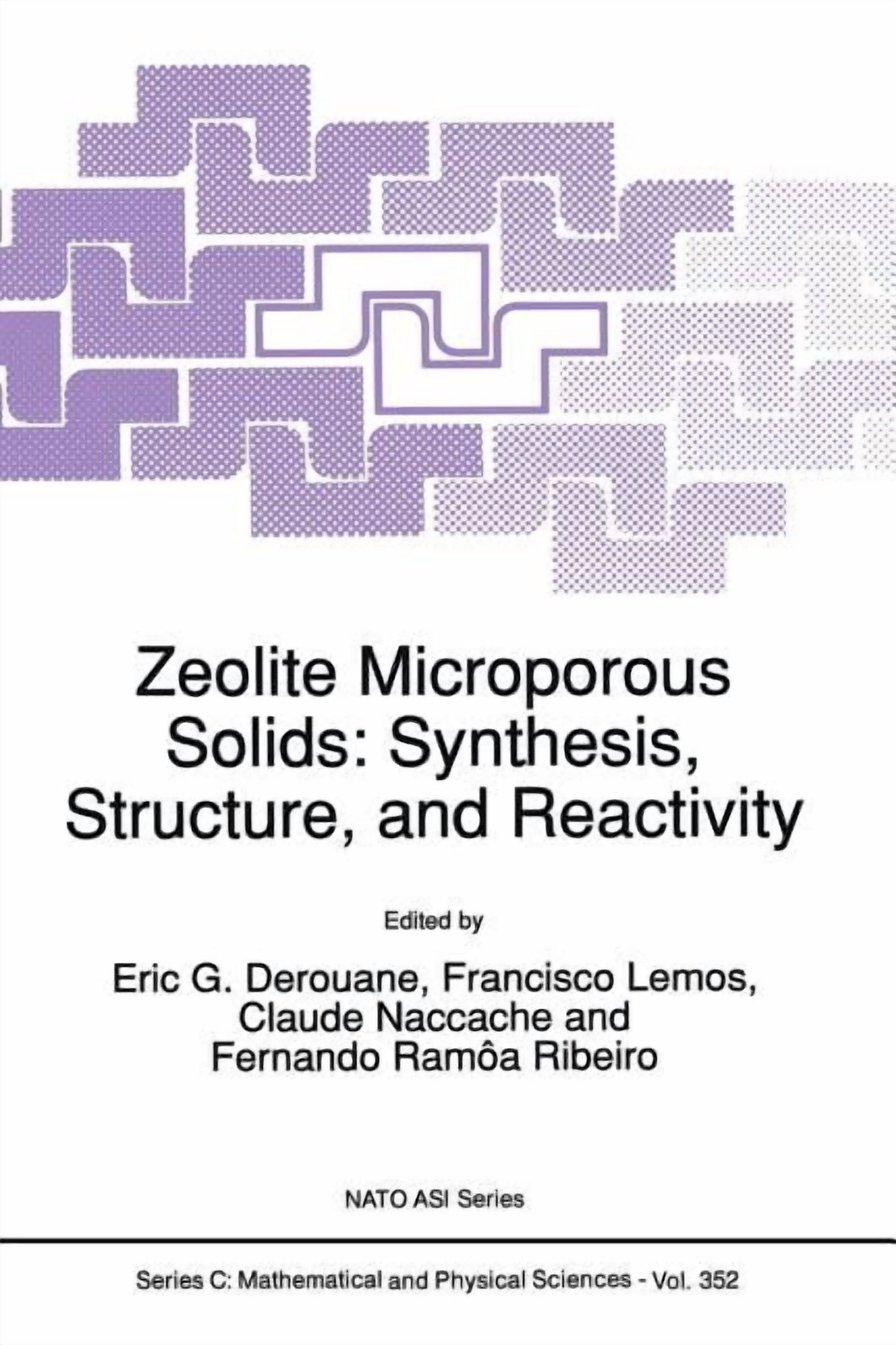 NATO Science Series C: Zeolite Microporous Solids: Synthesis, Structure ...