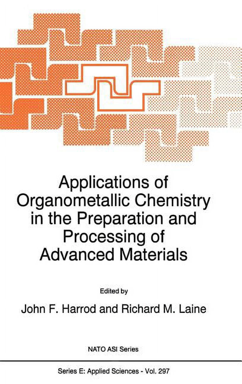 NATO Science Series E: Applications of Organometallic Chemistry in the ...