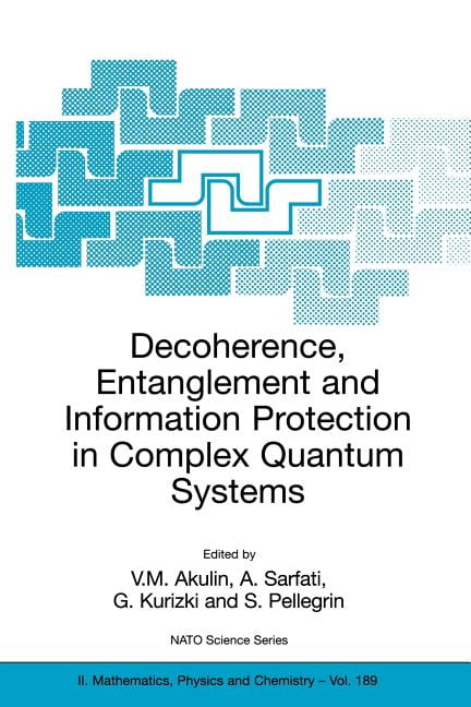 NATO Science Series II: Mathematics, Phy Decoherence, Entanglement and ...