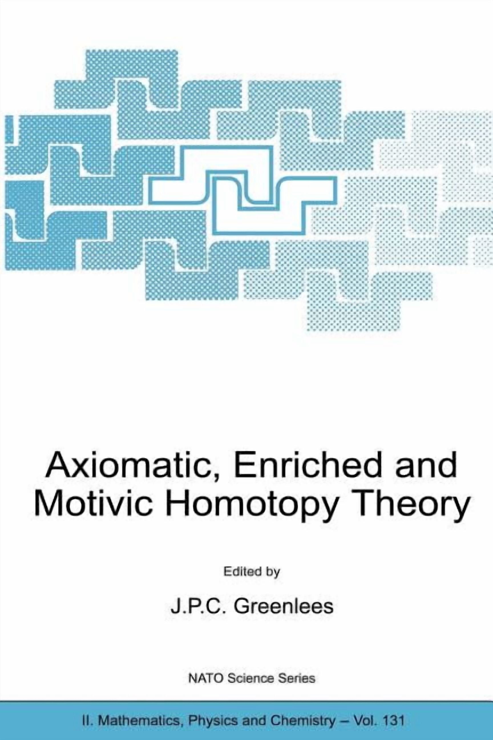 NATO Science Series II: Mathematics, Phy Axiomatic, Enriched and ...