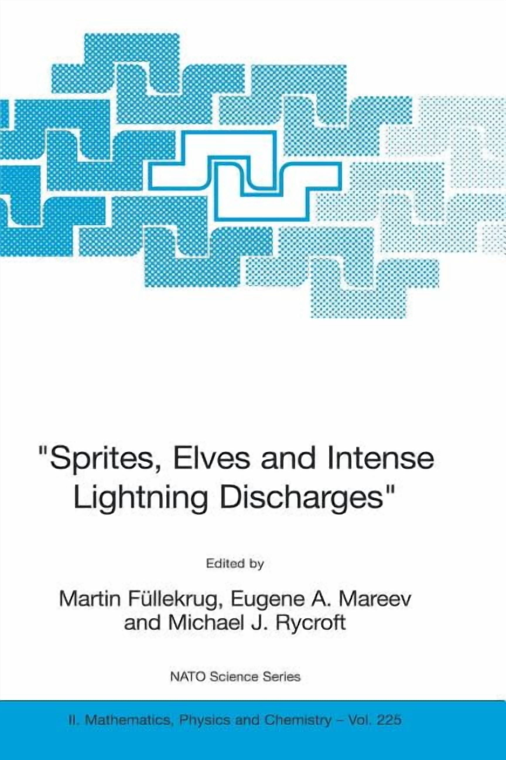 NATO Science Series II: Mathematics, Phy Sprites, Elves and Intense ...