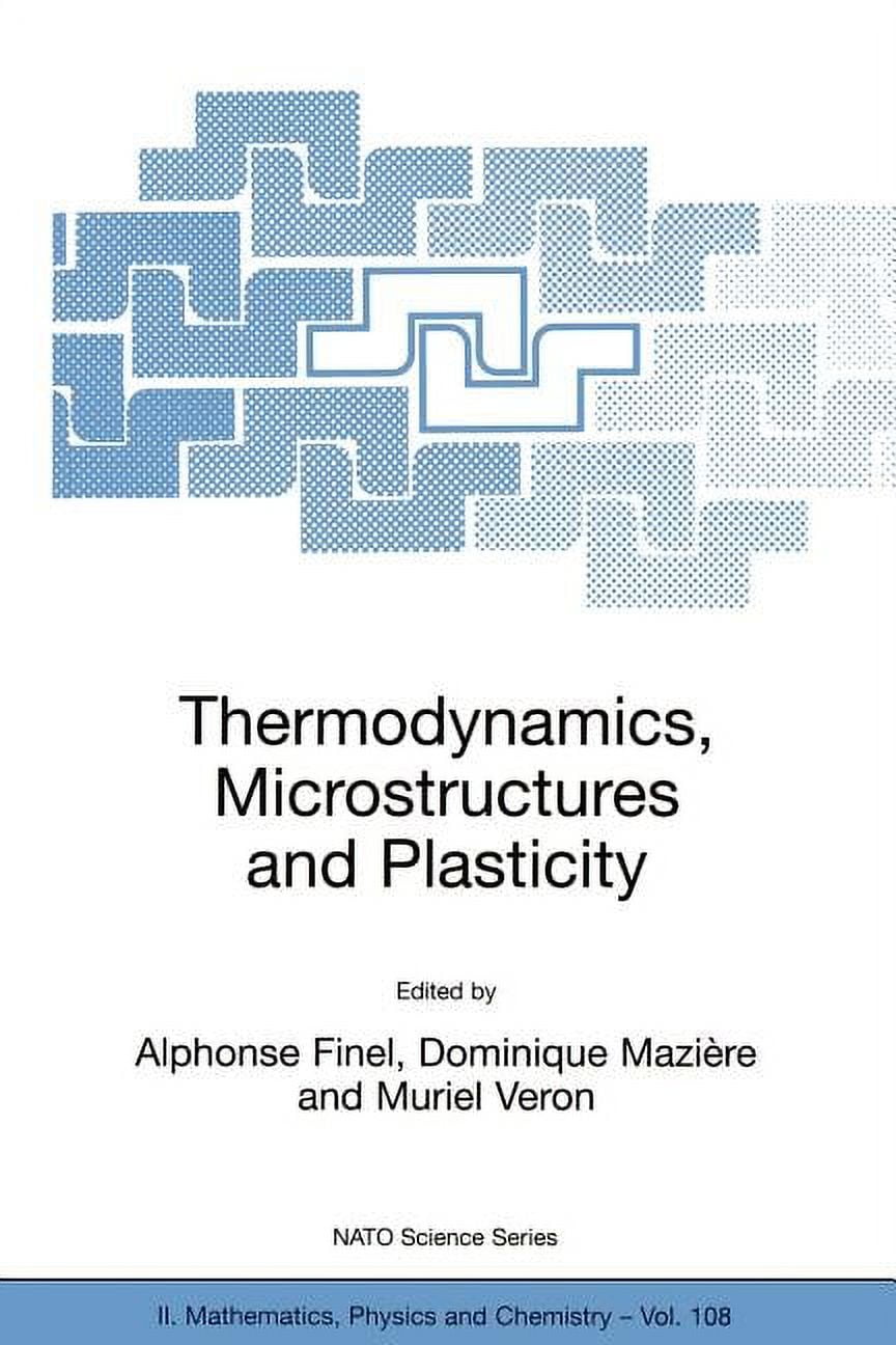 NATO Science Series II: Mathematics, Physics and Chemistry: Thermodynamics, Microstructures and ...