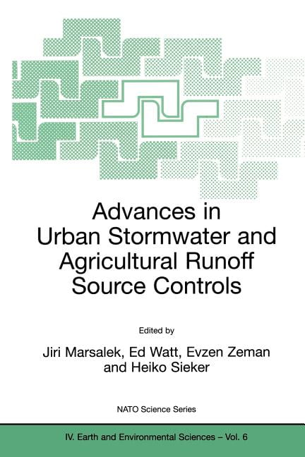 NATO Science Series: IV: Advances in Urban Stormwater and Agricultural ...