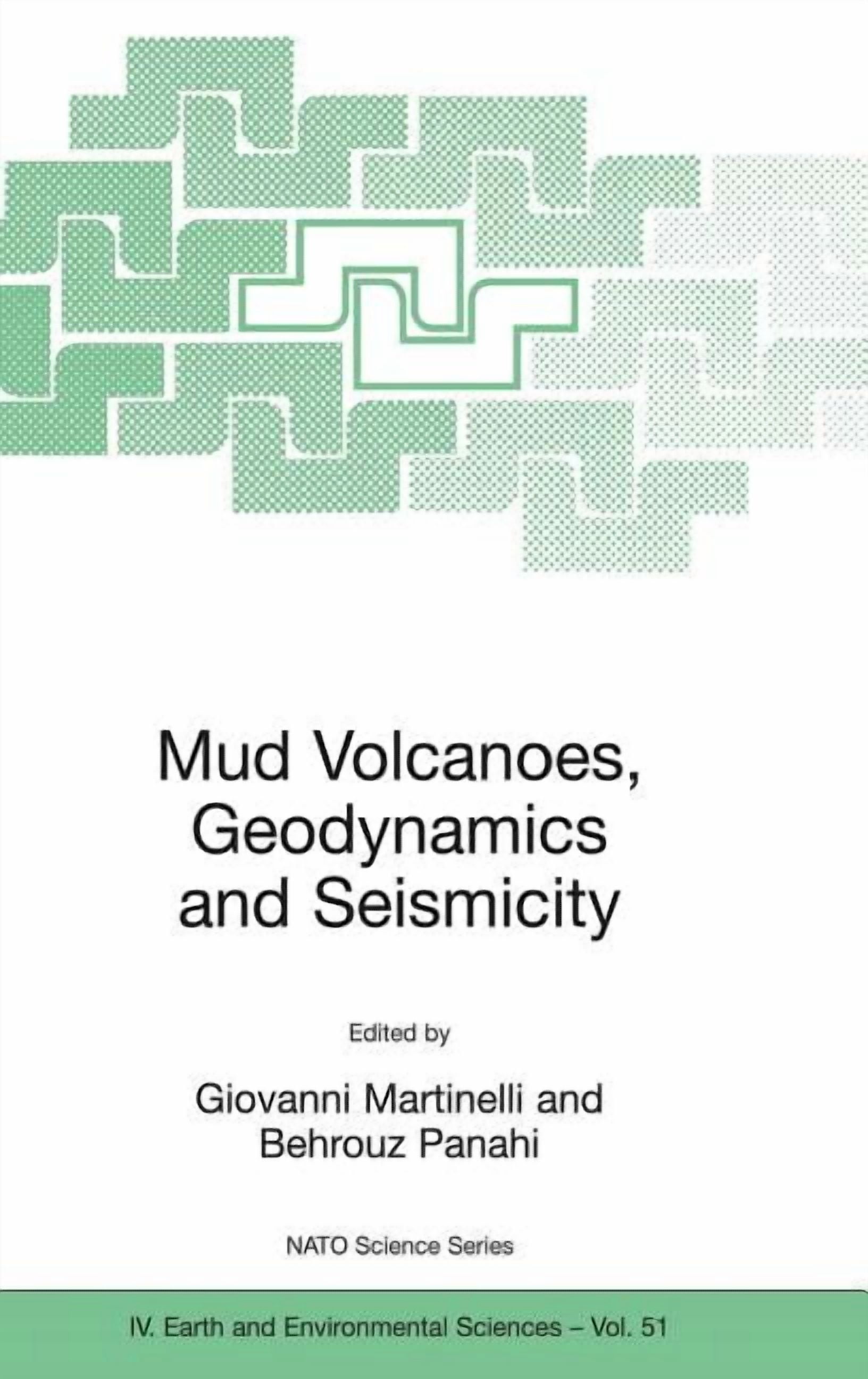 NATO Science Series: IV: Mud Volcanoes, Geodynamics and Seismicity ...