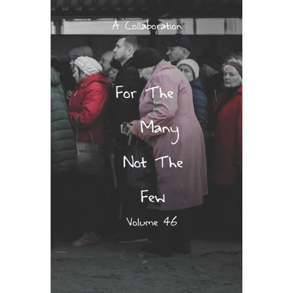 For The Many Not The Few Volume 46, (Paperback) - Walmart.com