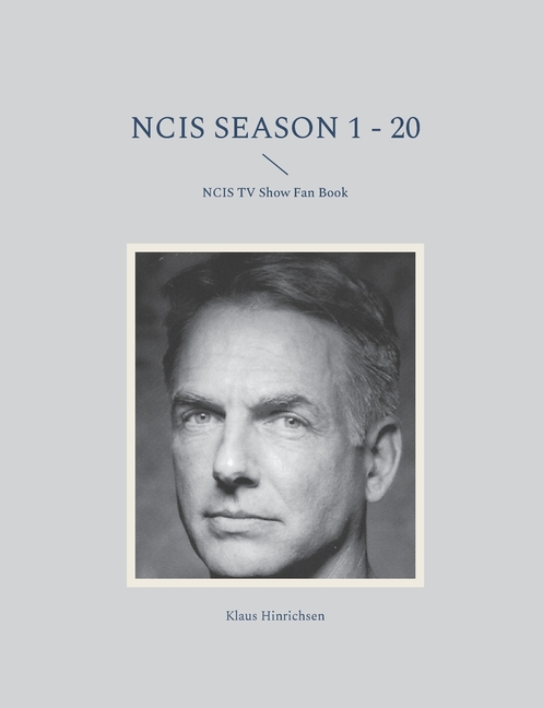 NCIS Season 1 - 20: NCIS TV Show Fan Book (Paperback) - Walmart.com