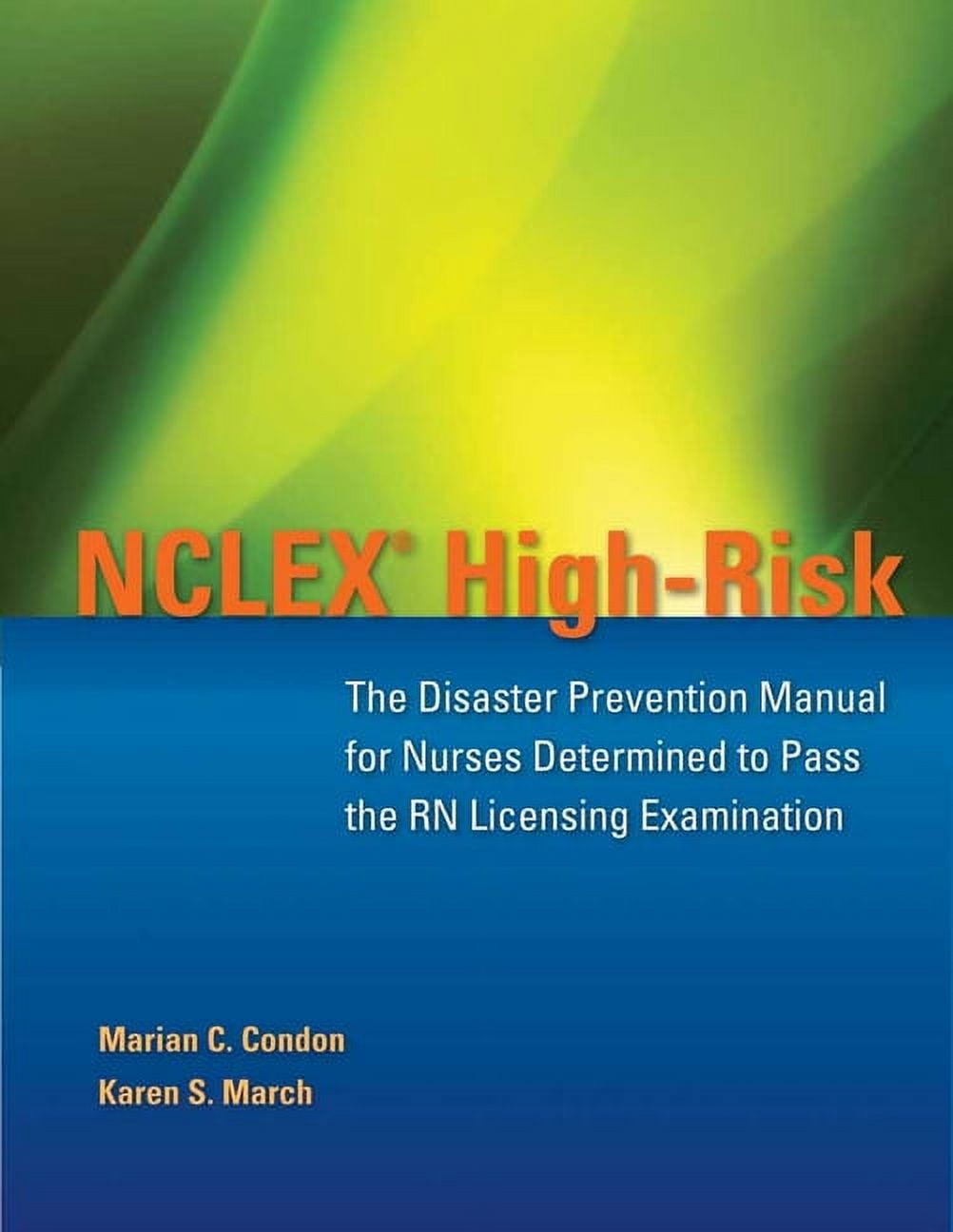 NCLEX High-Risk: The Disaster Prevention Manual for Nurses Determined ...